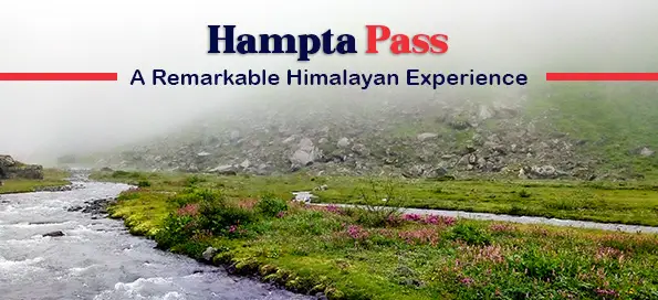 Hampta Pass Trek 2024 - Trek Cost, Safety Tips & Itinerary