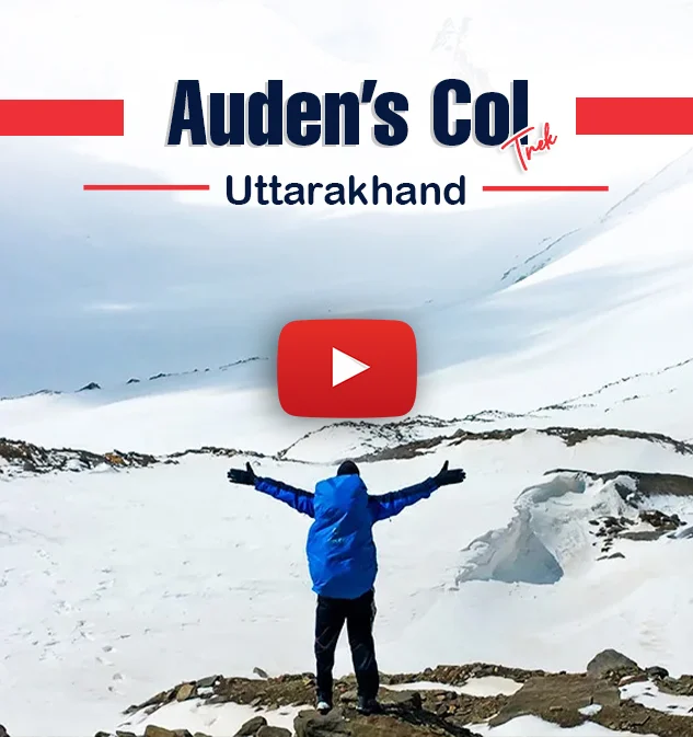 Auden’s Col Trek - Trek cost, Duration & Detailed Itinerary